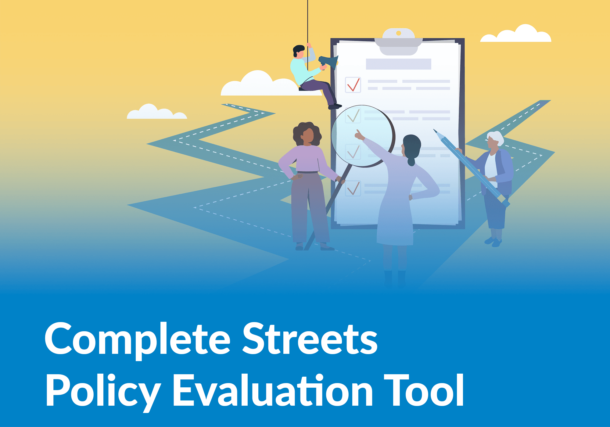 How strong is your Complete Streets policy? Use our Policy Evaluation ...