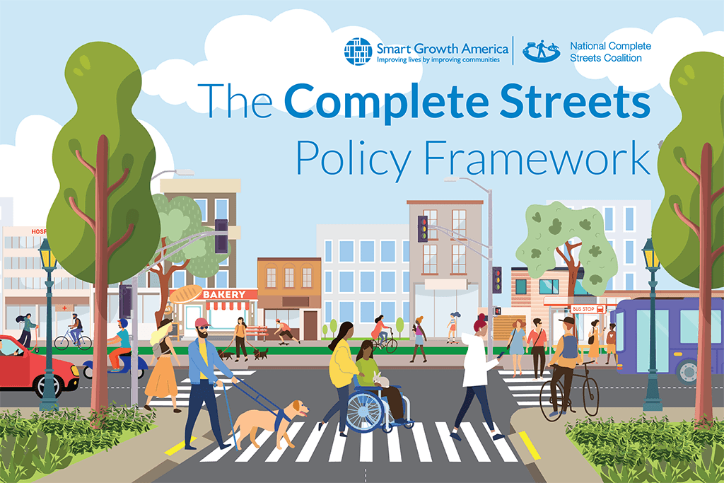 Complete Streets Policy Framework - Smart Growth America