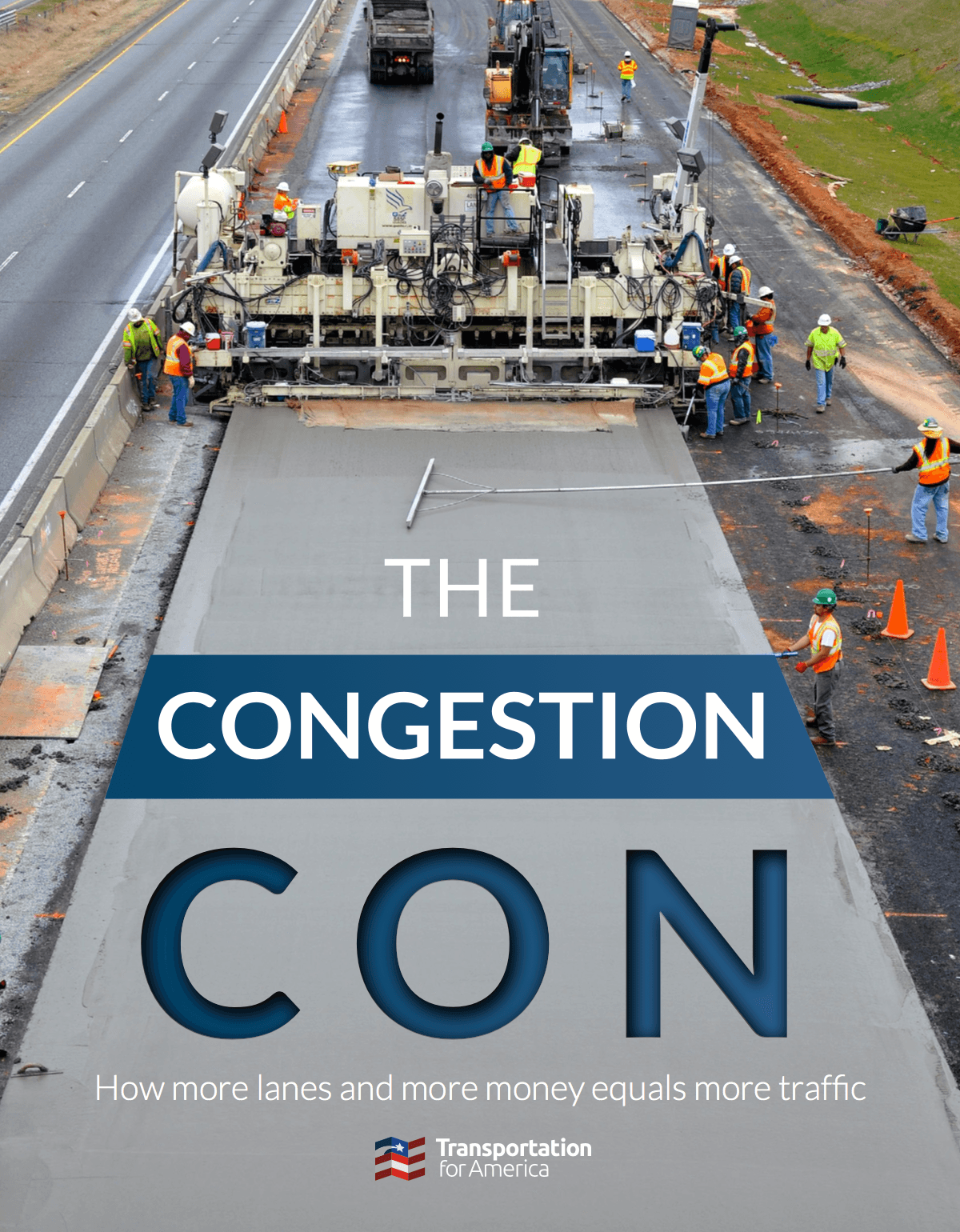 The Congestion Con: How more lanes and more money equals more traffic ...