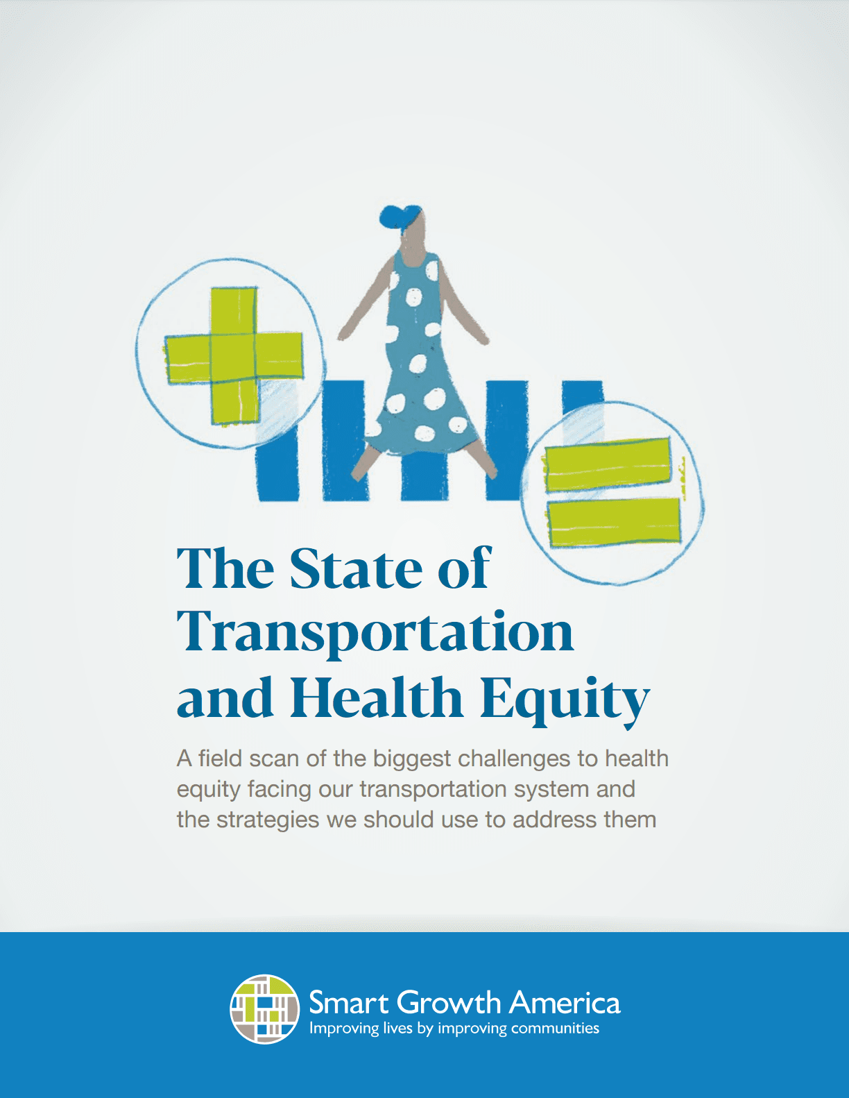 The State of Transportation and Health Equity - Smart Growth America