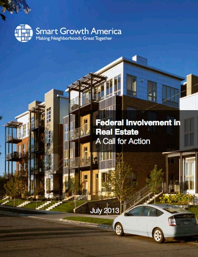 Federal Involvement in Real Estate: A Call for Action - Smart Growth ...