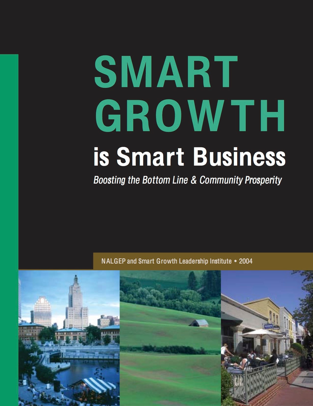 Smart Growth is Smart Business - Smart Growth America