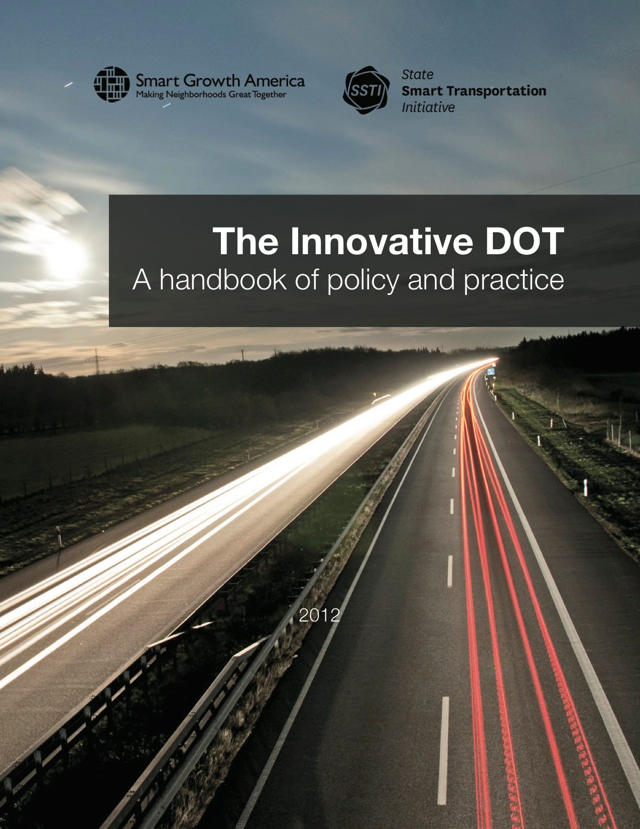 The Innovative DOT, 2012 - Smart Growth America